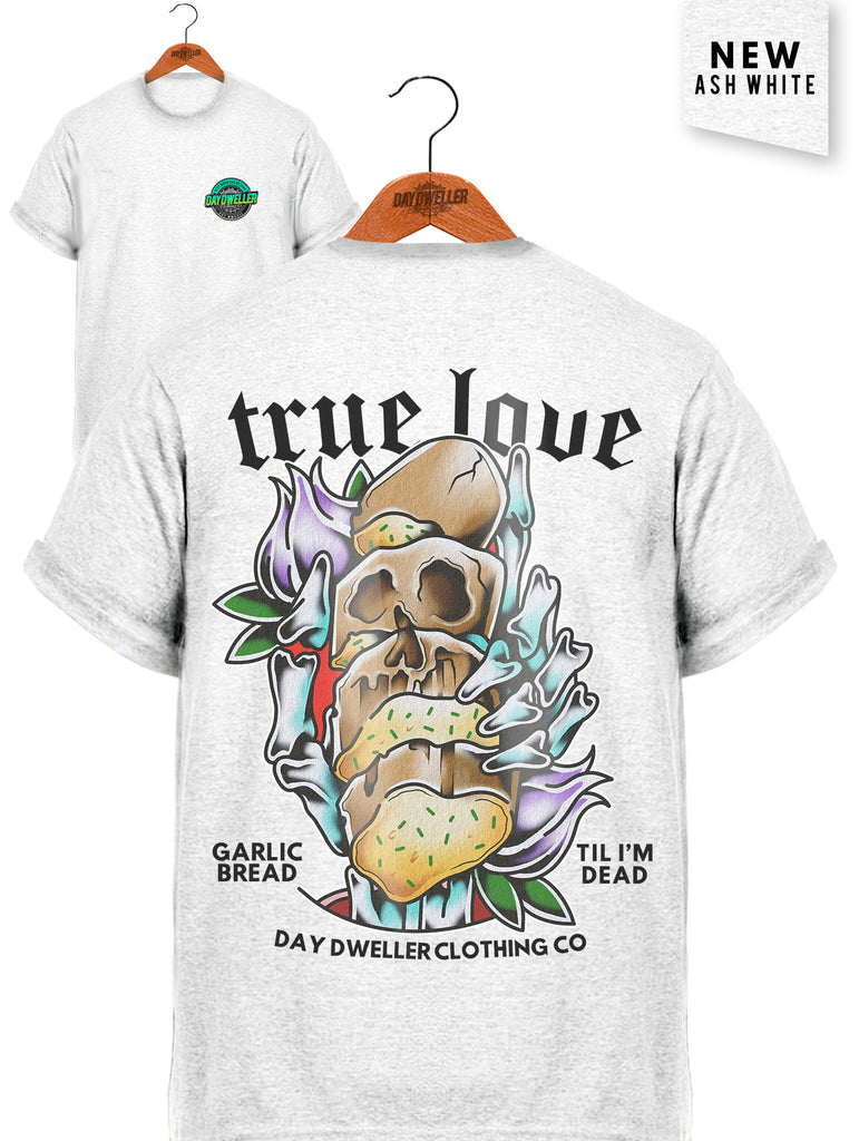 'Garlic Bread Til I'm Dead' Tee – Day Dweller